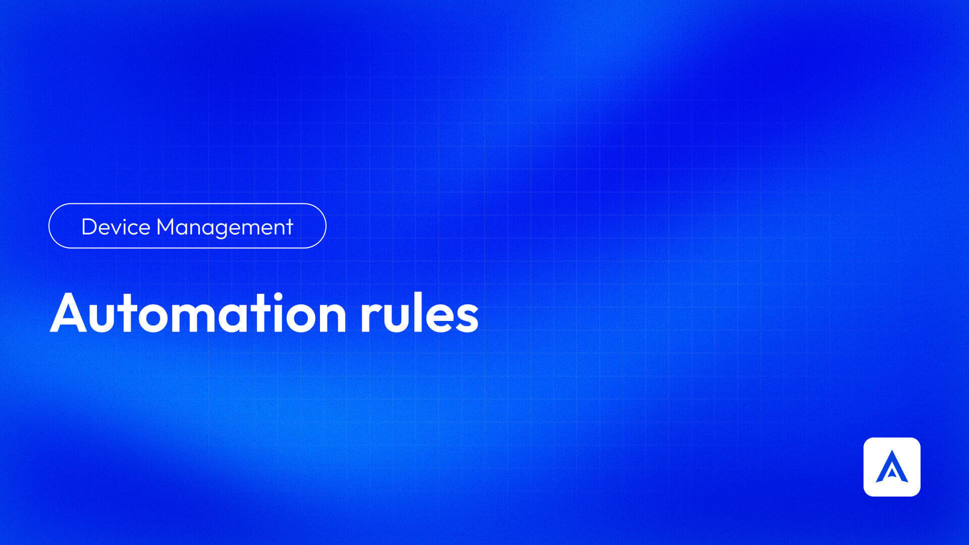 Automate device management with Applivery’s Automation Rules